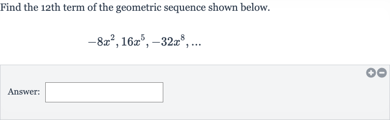 (Solved)-Find the 12th term of the geometric sequence shown below.